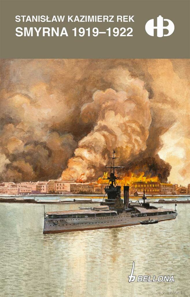 Smyrna 1919-1922 | Wydawnictwo Bellona